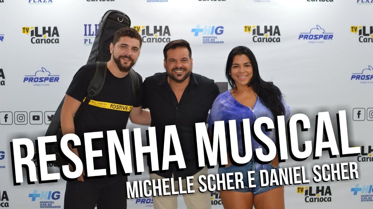 Resenha Musical – Michelle Scher e Daniel Scher - Ilha Carioca